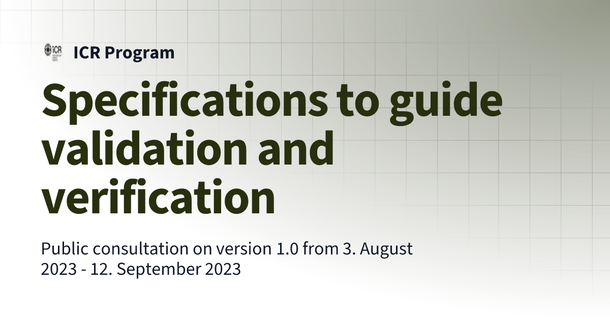 Specifications to guide validation and verification | ICR Program