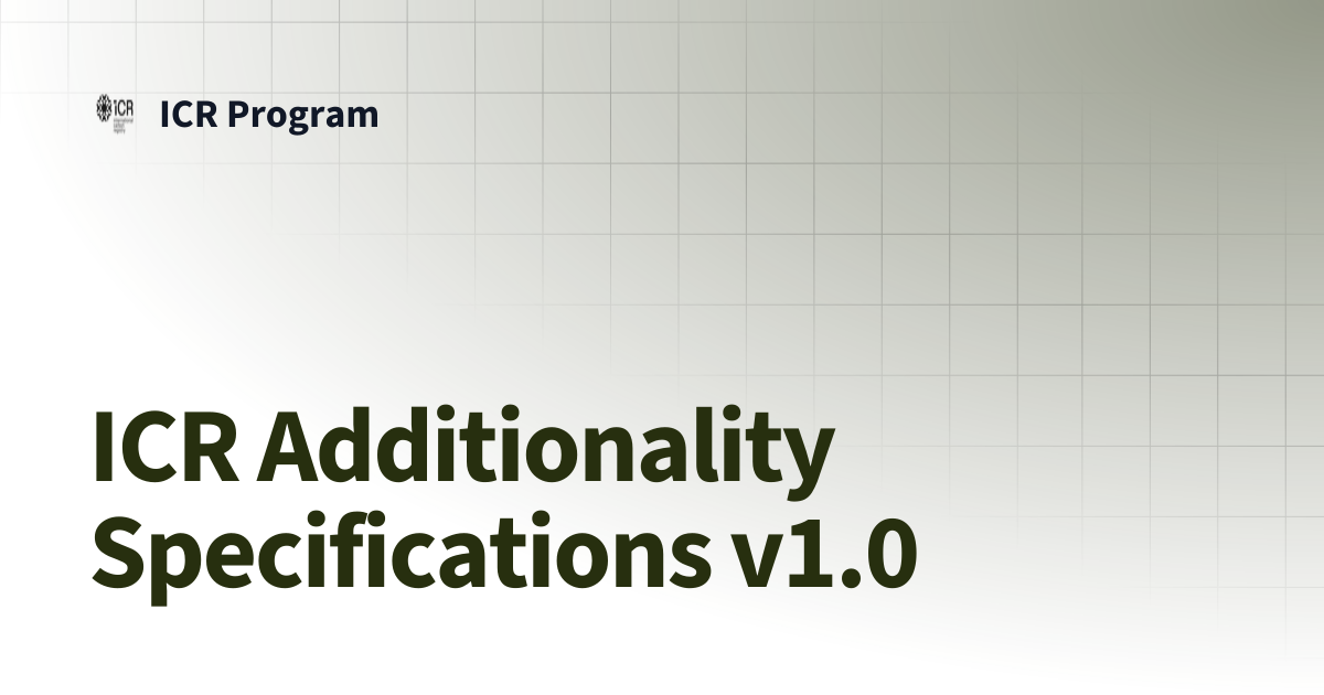 ICR Additionality Specifications v1.0 | ICR Program