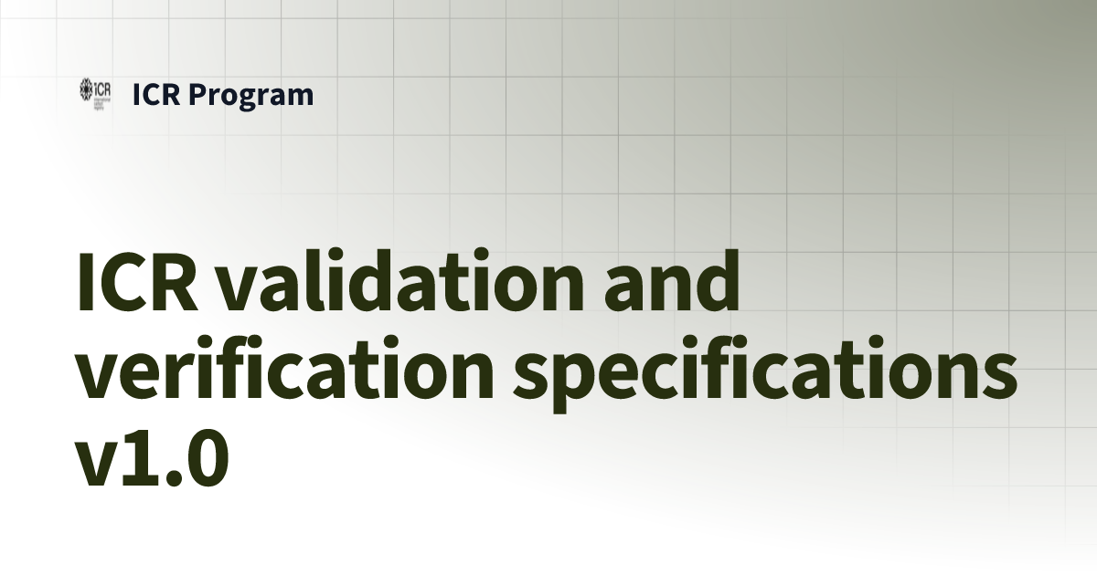 ICR validation and verification specifications v1.0 | ICR Program