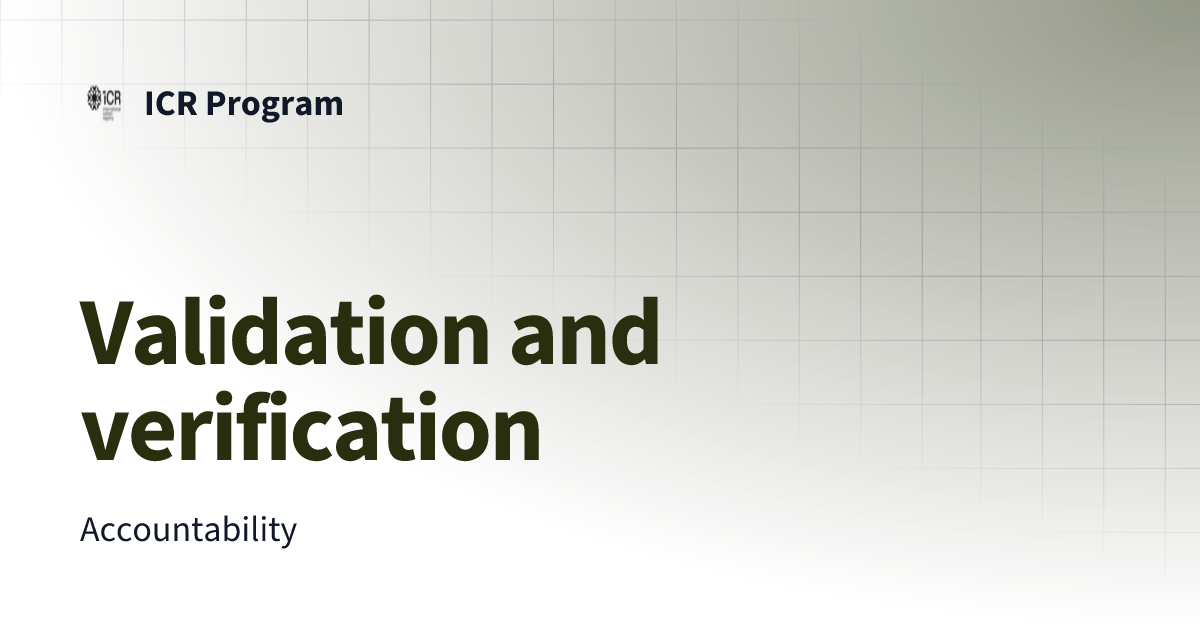 Validation and verification | ICR Program