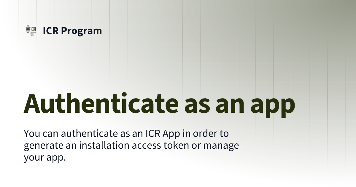 Authenticate as an app | ICR Program