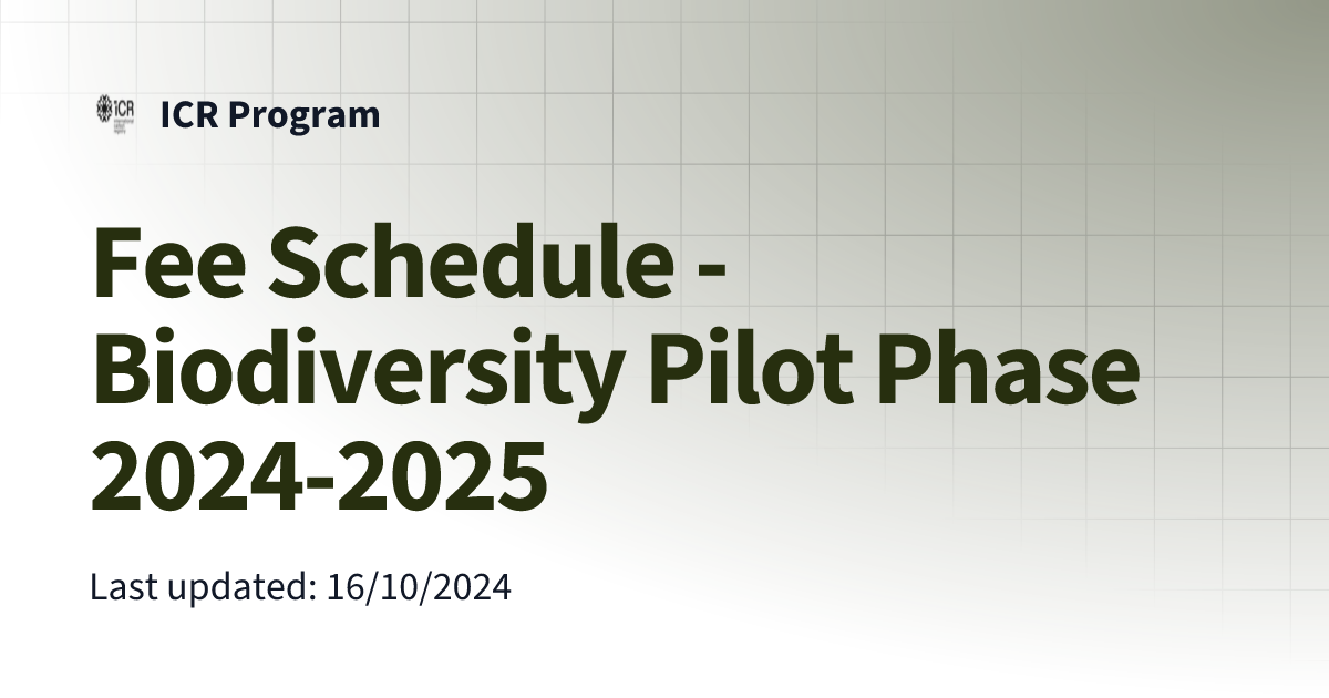 Fee Schedule - Biodiversity Pilot Phase 2024-2025 | ICR Program