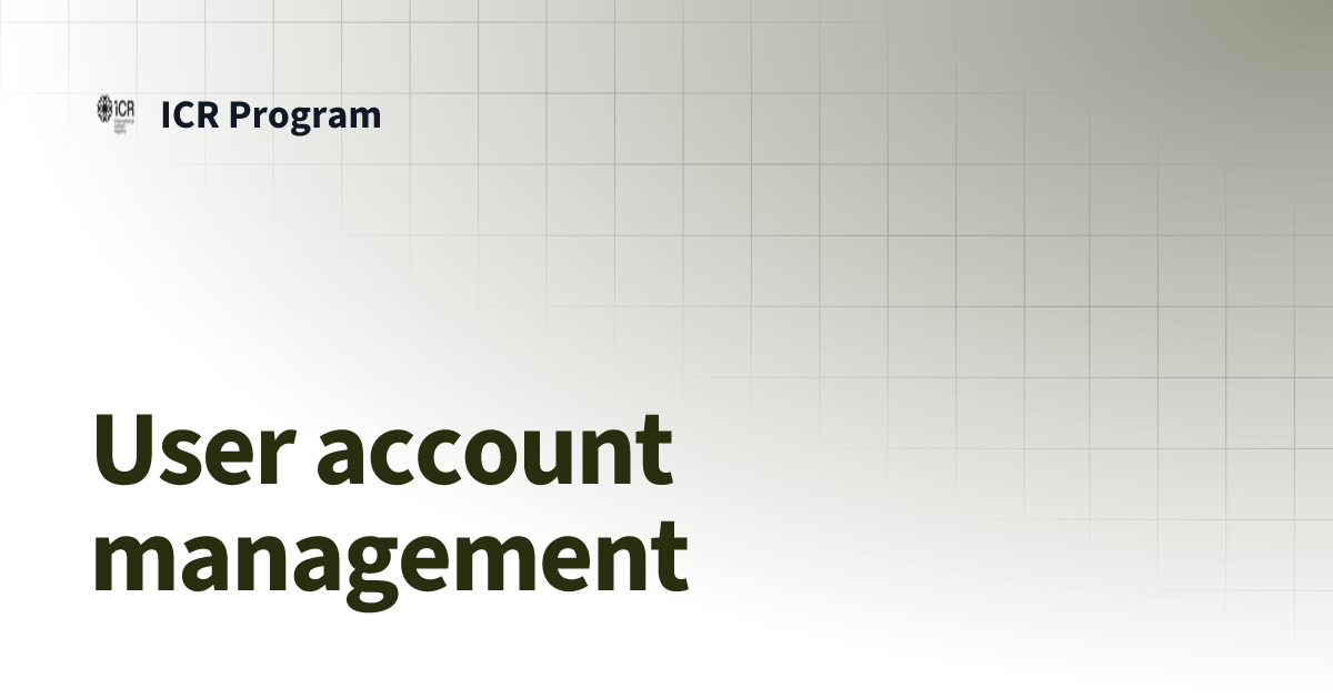 User account management | ICR Program