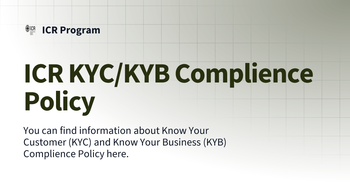 ICR KYC/KYB Complience Policy | ICR Program