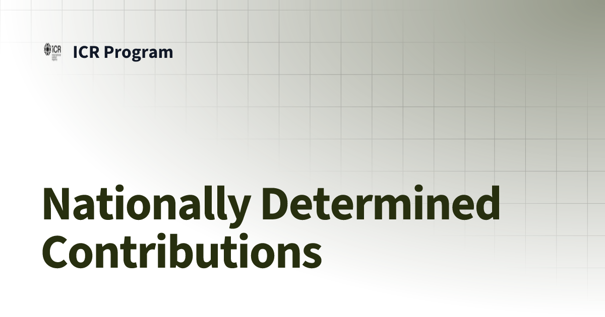 Nationally Determined Contributions | ICR Program